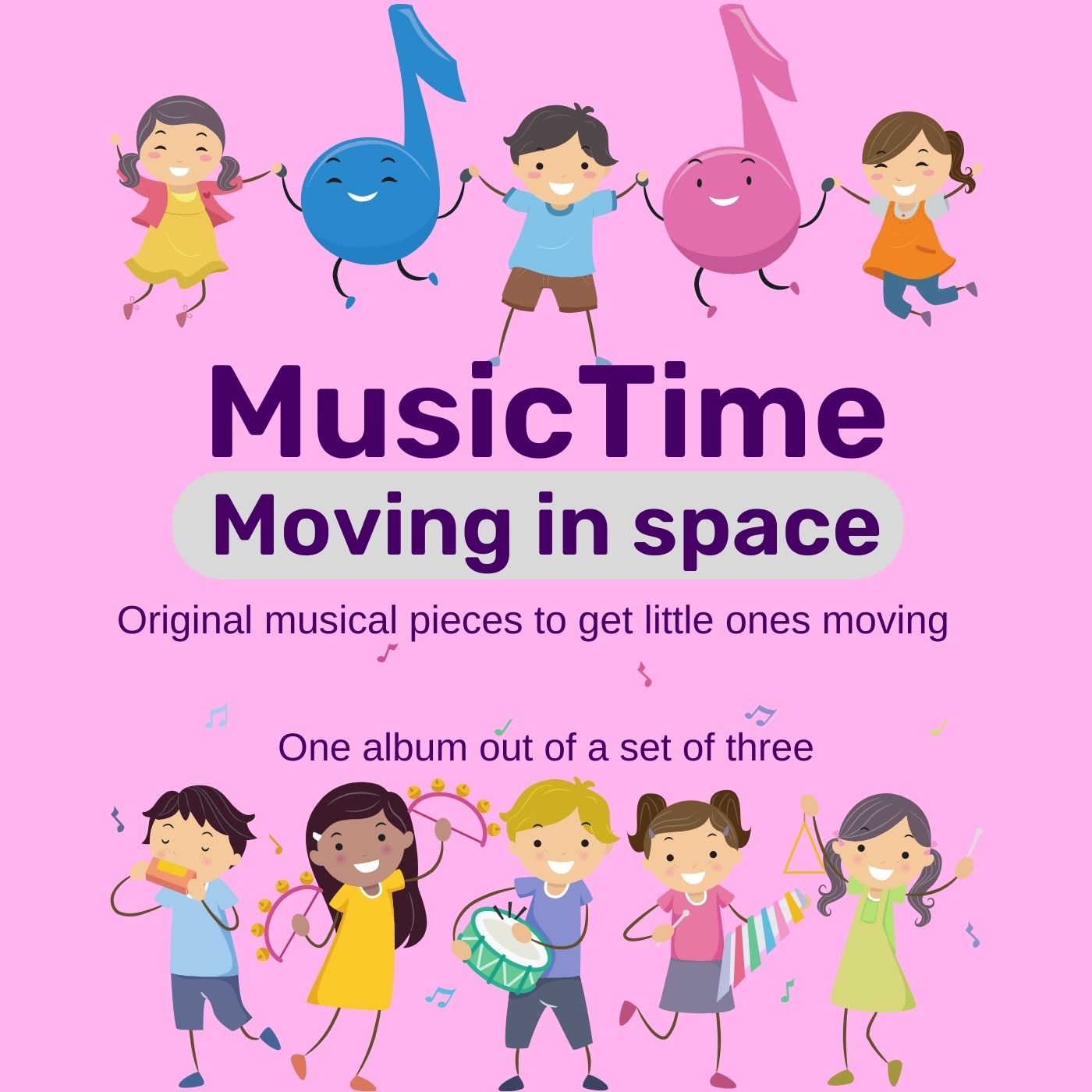 Music Time: Moving in Space - Interactive Movement Album for Toddler D